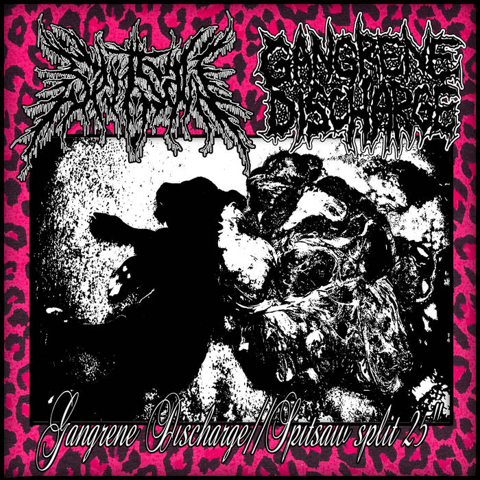 Split w/ Gangrene Discharge | spitsaw