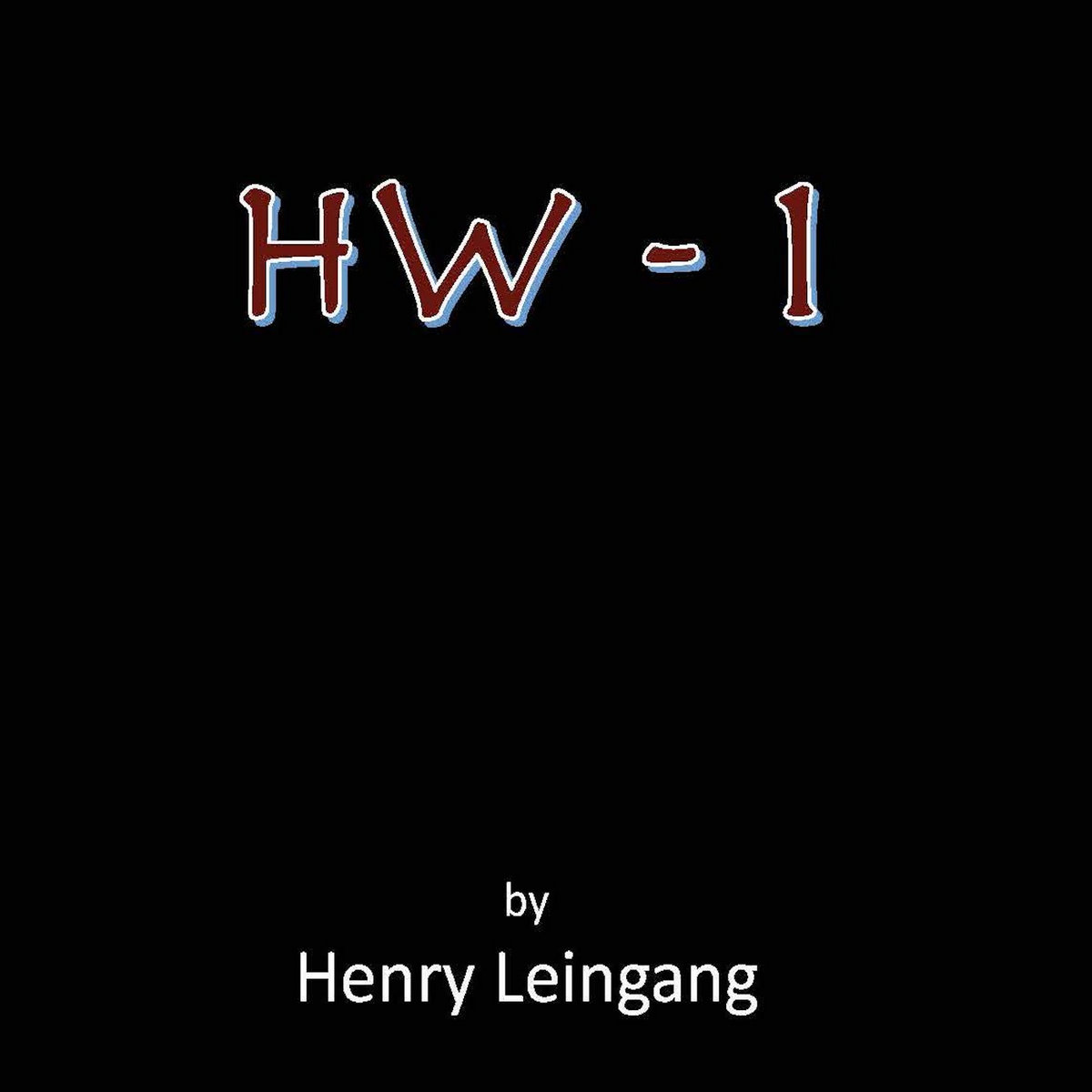 HW - 1 | Henry Leingang
