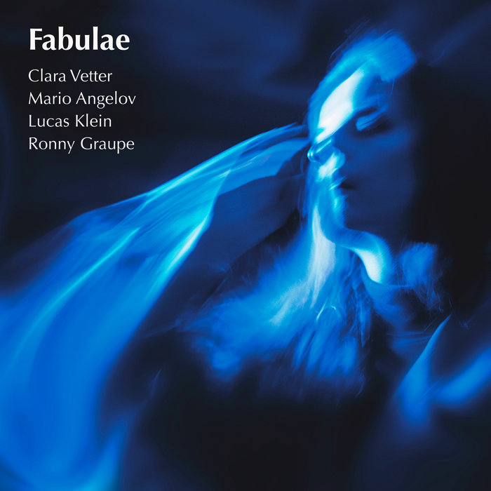 Fabulae | Clara Vetter Trio feat. Ronny Graupe | Clara Vetter