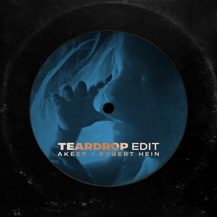 Akeep,Robert Hein - Teardrop (EDIT) | Akeep,Robert Hein | Robert Hein