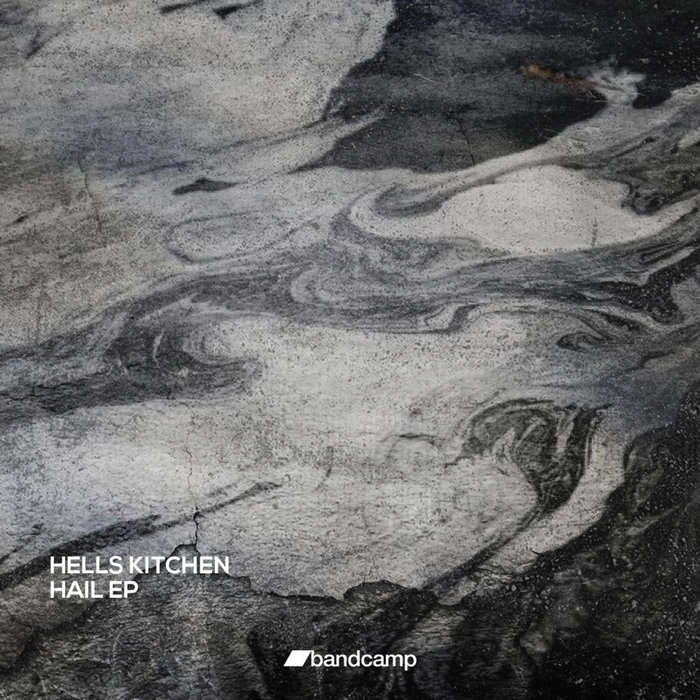 Hells Kitchen - Hail EP | Hells Kitchen