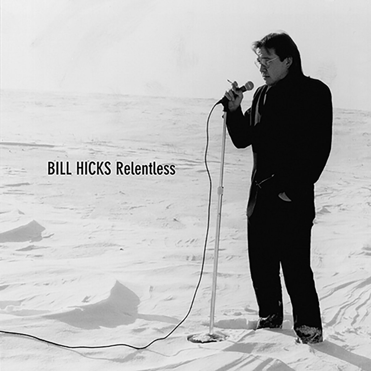 Relentless | Bill Hicks | Comedy Dynamics
