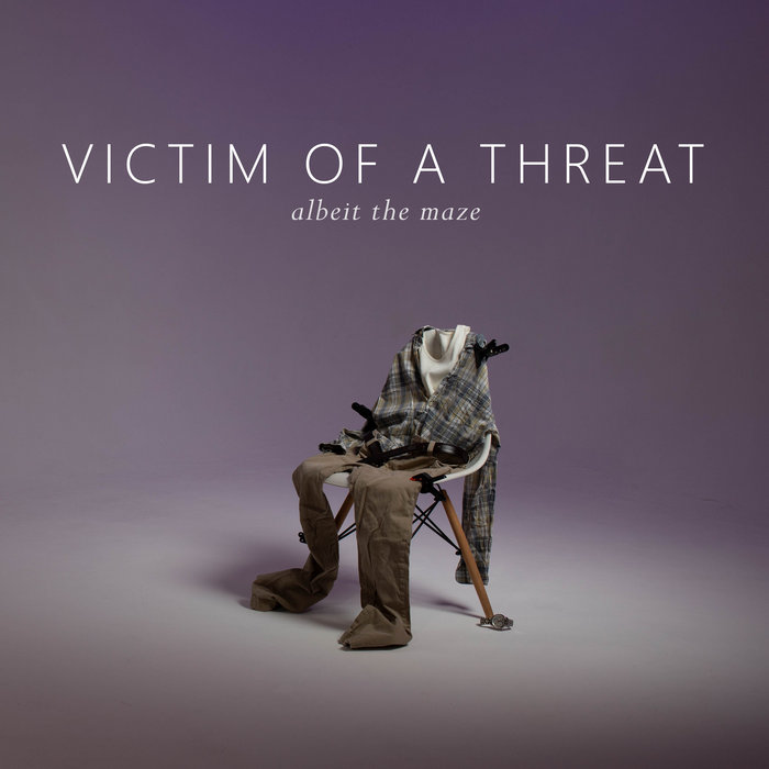Victim of a Threat EP | Albeit the Maze