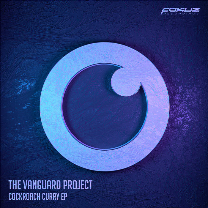 Cockroach Curry EP | The Vanguard Project | Fokuz Recordings