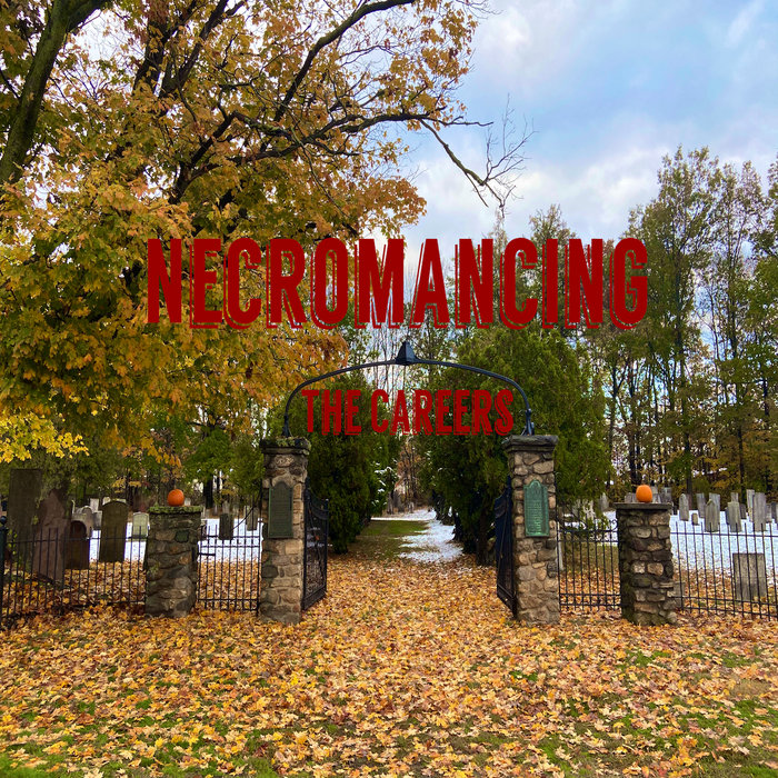 Necromancing | The Careers | the careers