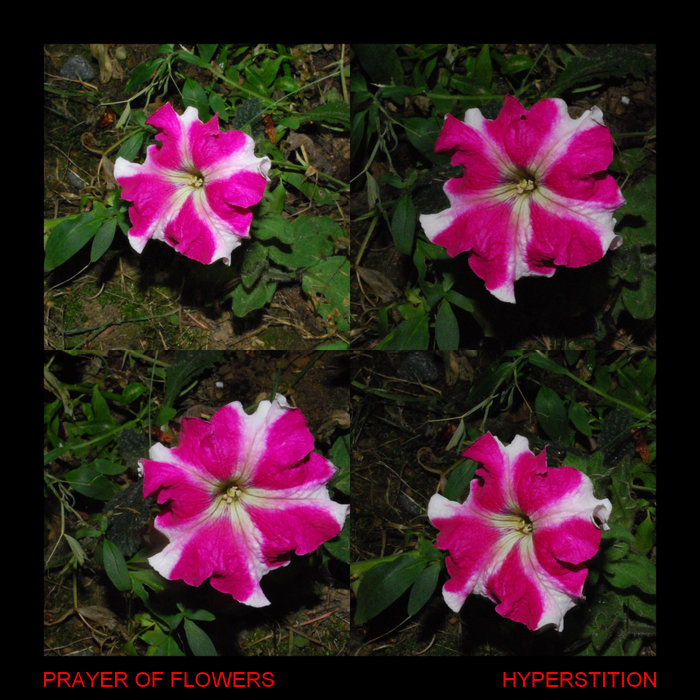Prayer Of Flowers | Hyperstition