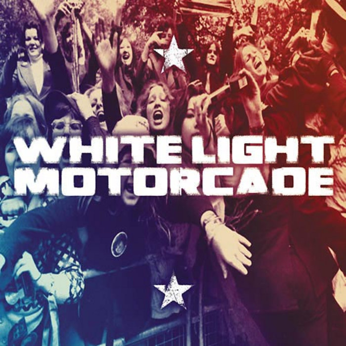 WHITE LIGHT MOTORCADE-THANK YOU GOODNIGHT | WHITLE LIGHT MOTORCADE ...