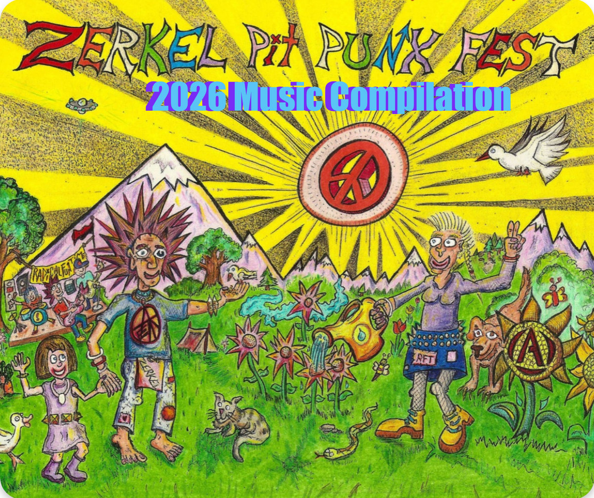 Zerkel Pit PunX Fest Compilation 2026 | Dilapidated Distro