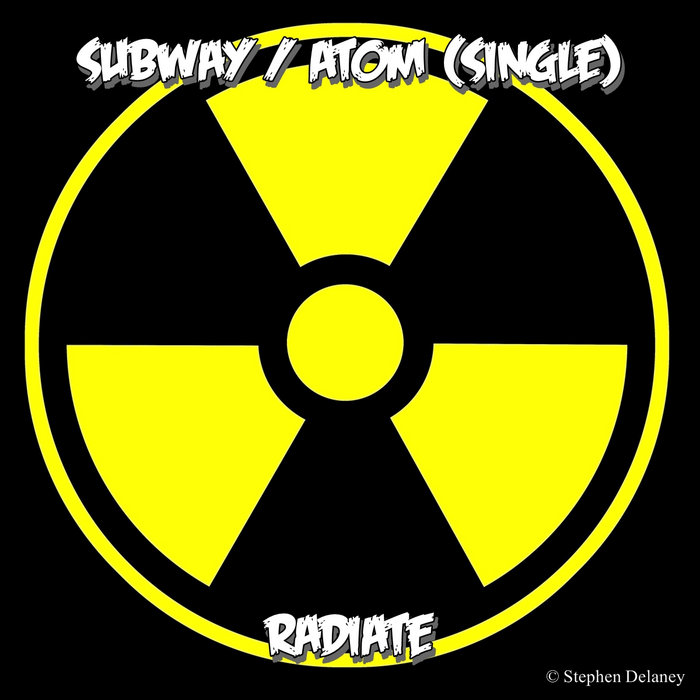 Subway / Atom (Single) | Radiate