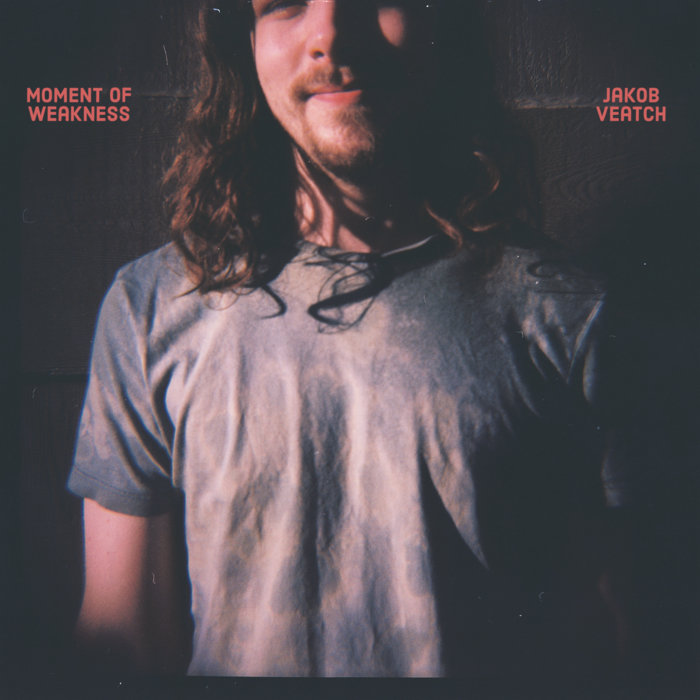 Moment Of Weakness | Jakob Veatch