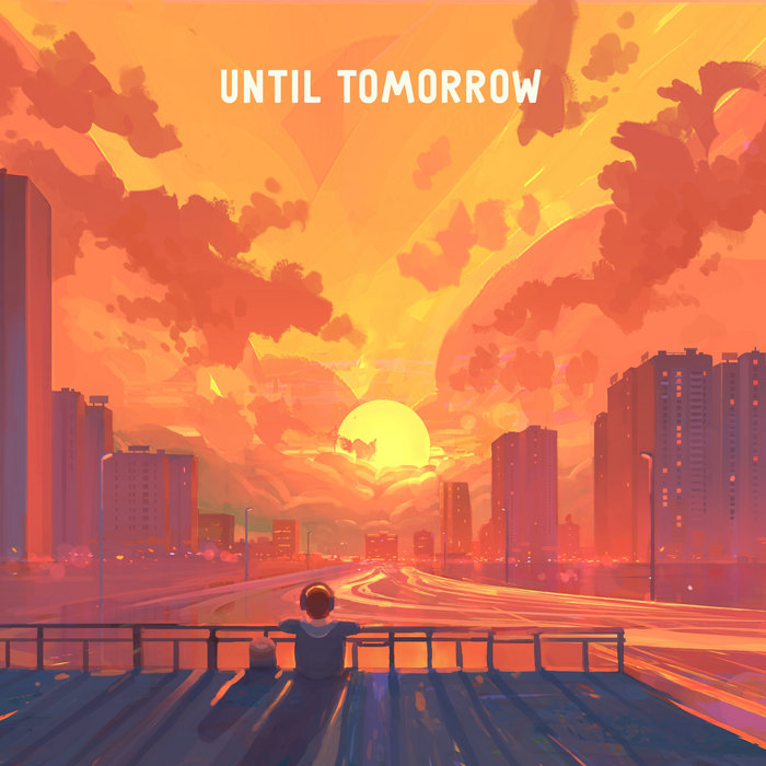 Until Tomorrow | Towerz | Lofi Girl