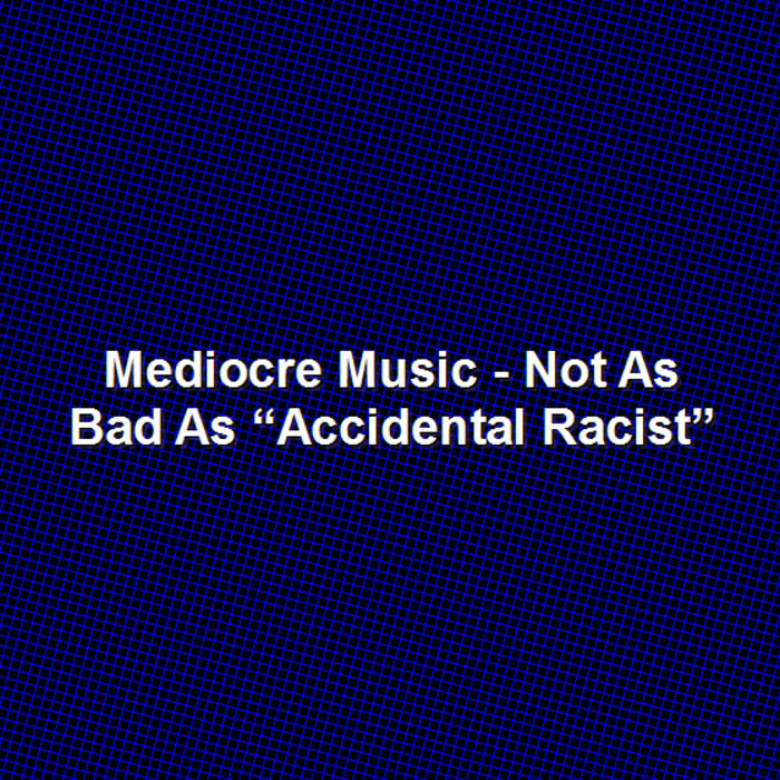 Mediocre Music | RSE