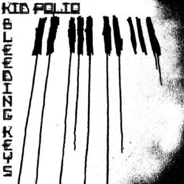 BLEEDING KEYS | kidpolio