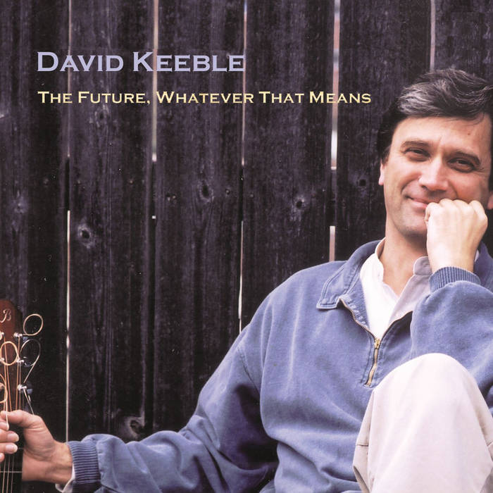 the future, whatever that means | David Keeble