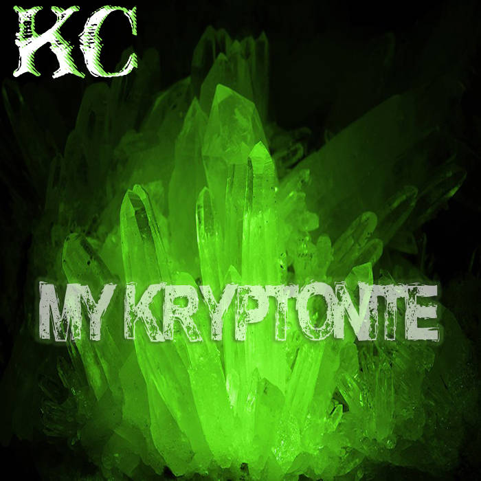 My Kryptonite | KC