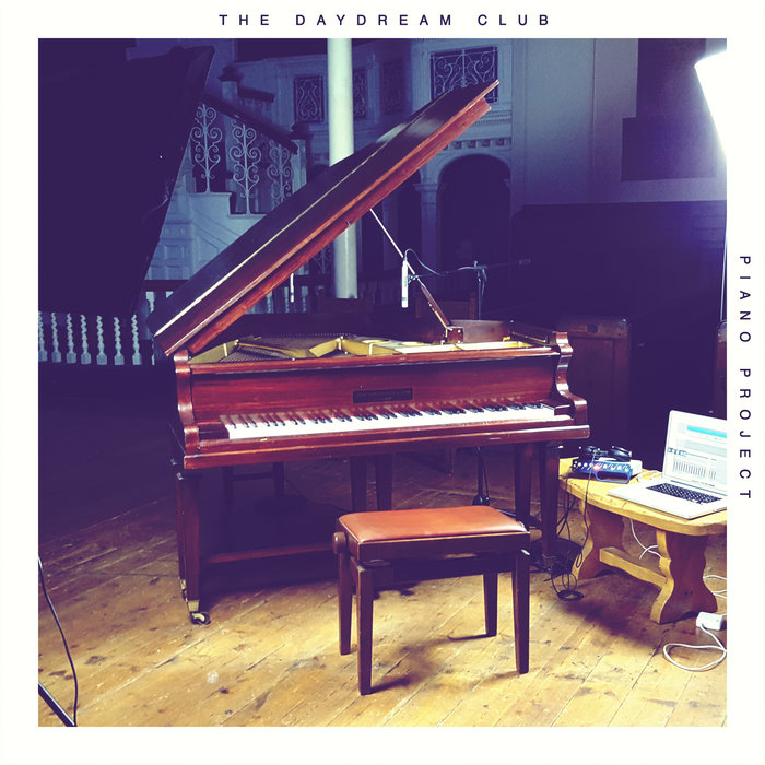 Piano Project | The Daydream Club