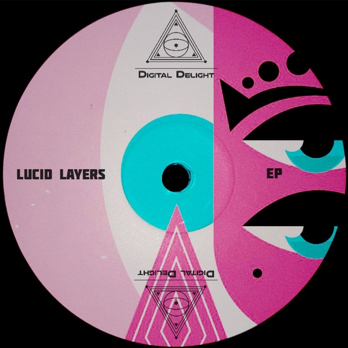 Lucid Layers | Various Artists | Digital/Physical Delight Records ...
