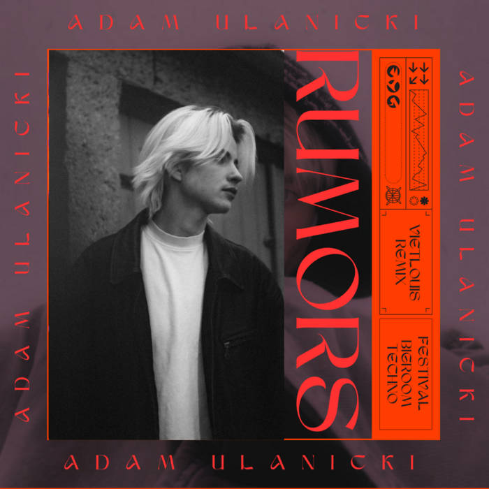 Adam Ulanicki - Rumors | Việt Louis