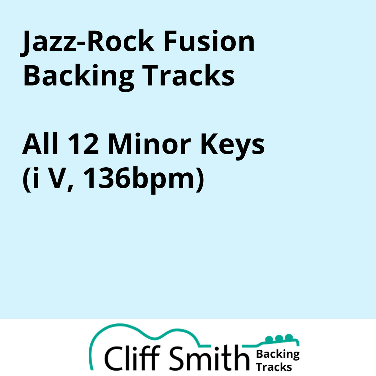Jazz-Rock Fusion Backing Tracks - All 12 minor Keys | Cliff Smith ...