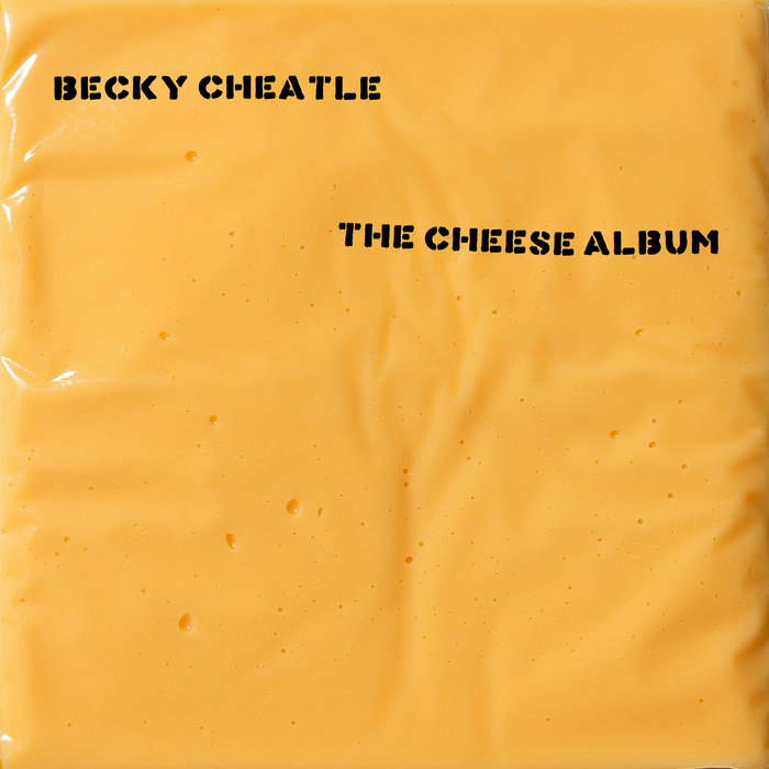 The Cheese Album | Becky