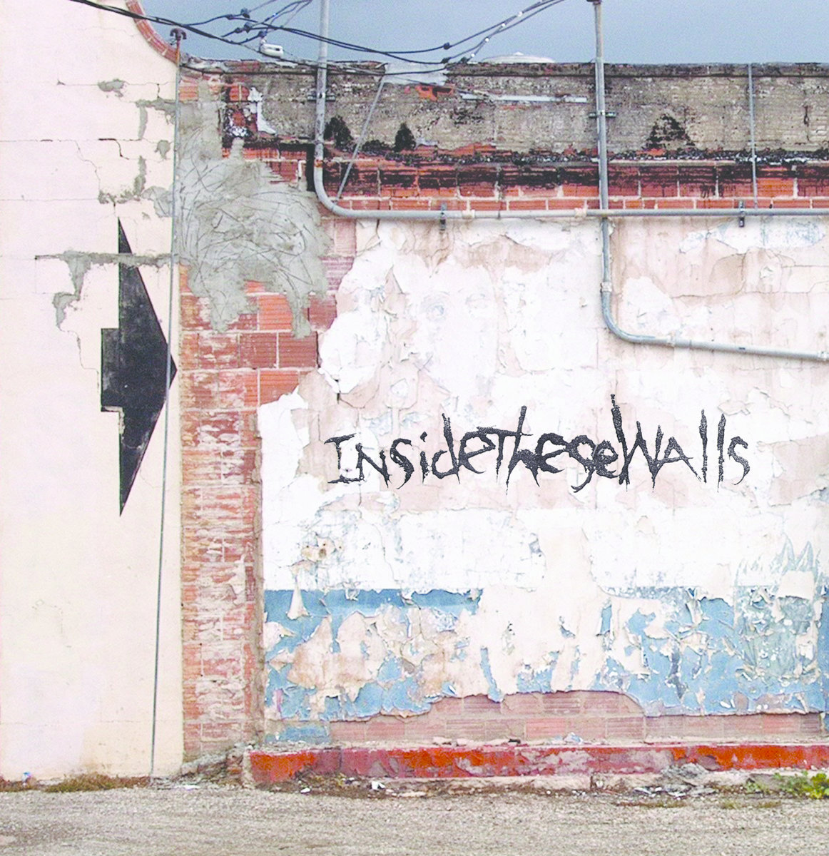 Inside These Walls | Inside These Walls