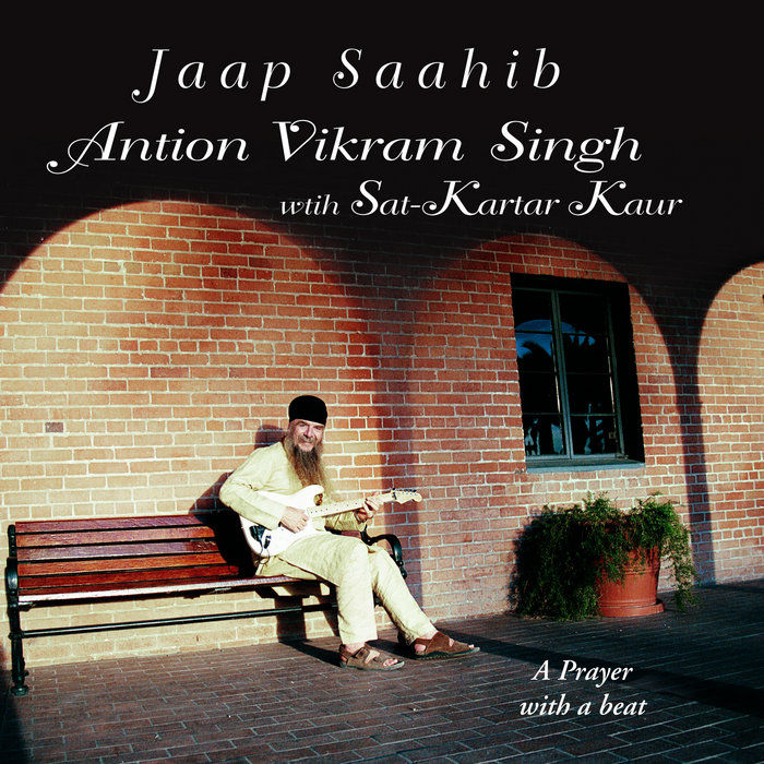Jaap Sahib Complete | Antion Vikram Singh with Sat-Kartar Kaur | Antion ...