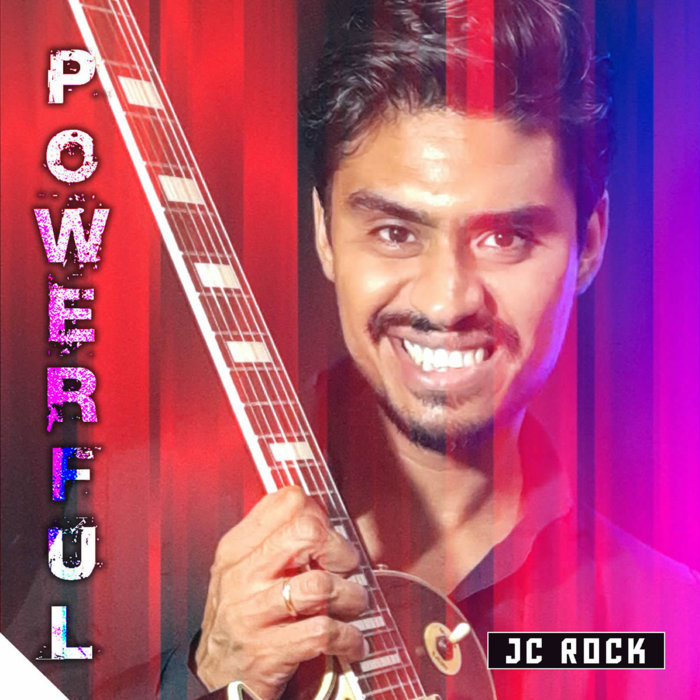 Powerful | Mr JC ROCK | Mr. JC Rock