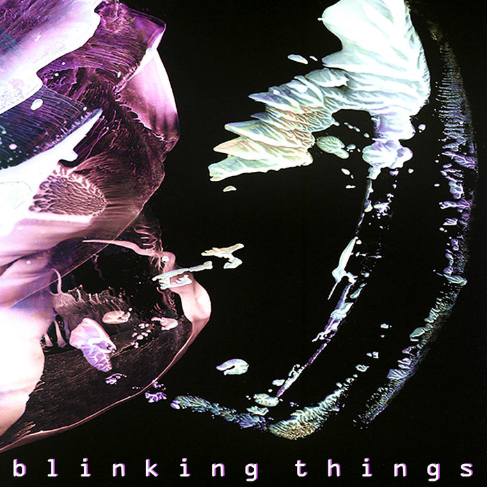 Blinking Things | Blinking Things | Map Music