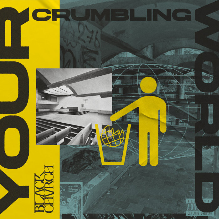 Your Crumbling World | Black Chvrch