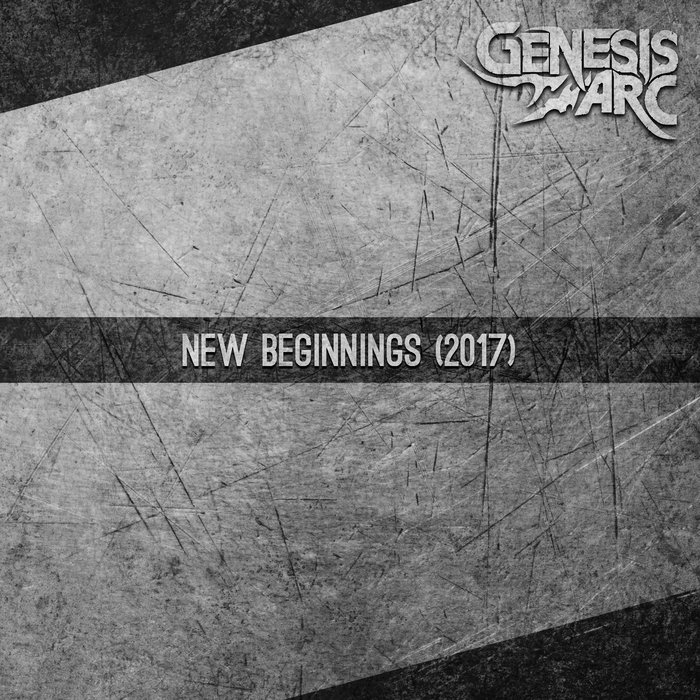 New Beginnings (2017) | Genesis Arc