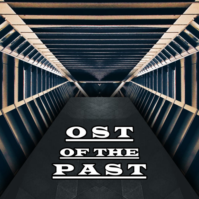 OST of the Past | Robert Pryke