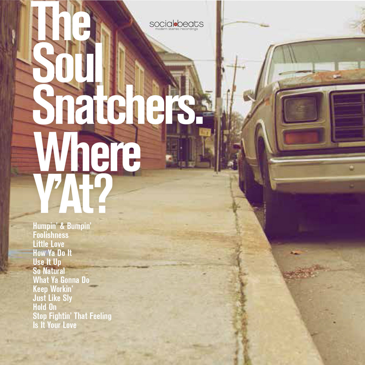 Where Y'At? | The Soul Snatchers