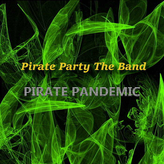Pirate Pandemic | Pirate Party The Band