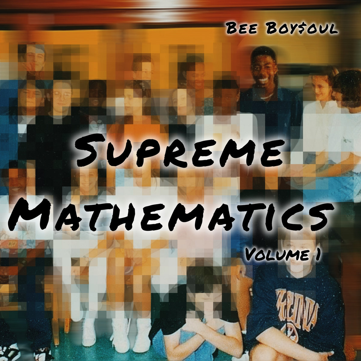 Supreme Mathematics: Vol. 1 | Bee Boisseau aka Bee Boy$oul