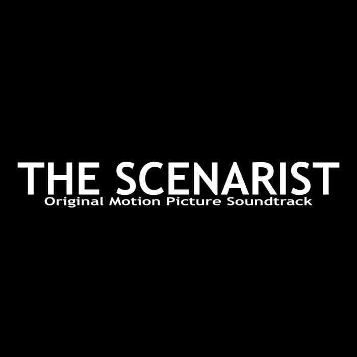 The Scenarist (Original Motion Picture Soundtrack) | Sabian Roberts