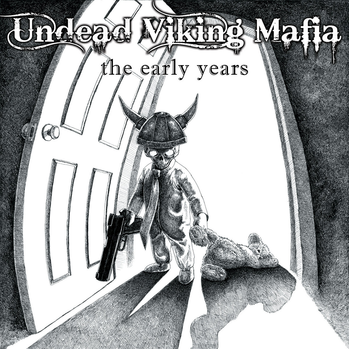 The Early Years | Undead Viking Mafia