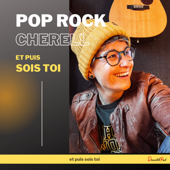 Et puis sois toi | CHERELL