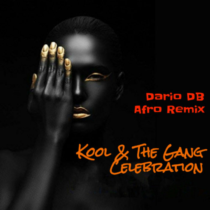Kool & The Gang - Celebration (Dario DB Afro Remix) | Dario DB
