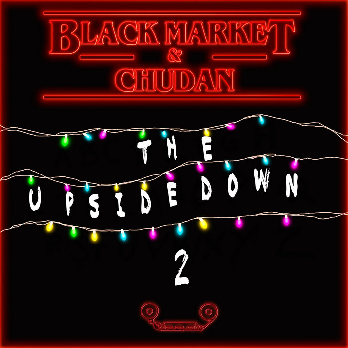 The Upside Down 2 | Black Market & Chudan | Black Market Dub
