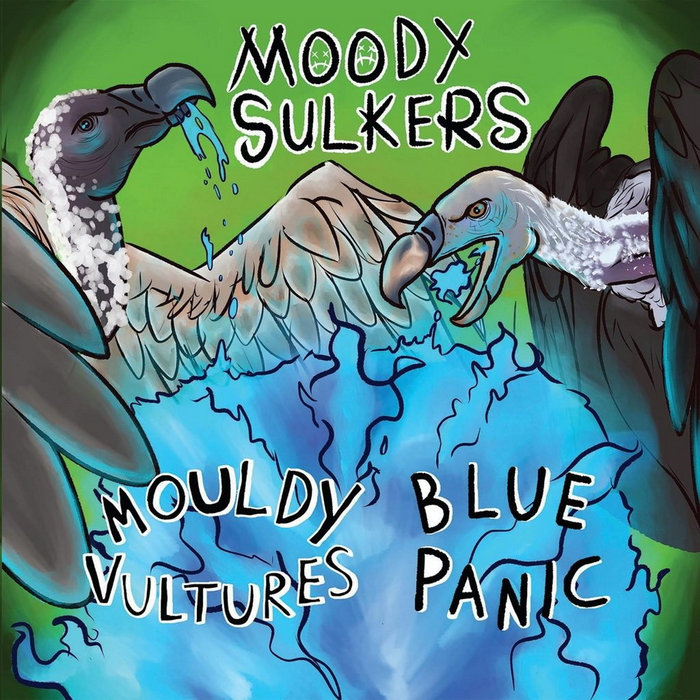 Moody Sulkers Split EP | Mouldy Vultures