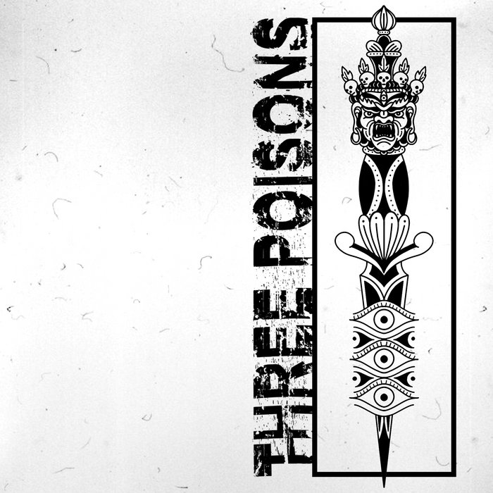 DEMO19 | Three Poisons