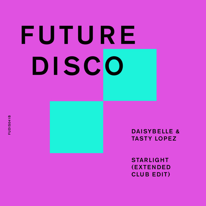 Starlight (Extended Club Edit) | Daisybelle | Future Disco