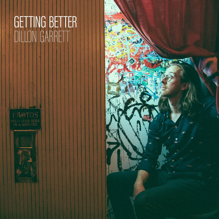 Getting Better | Dillon Garrett