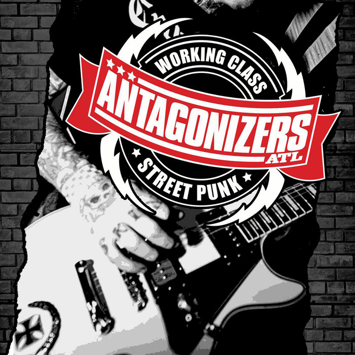 Working Class Street Punk | Antagonizers ATL