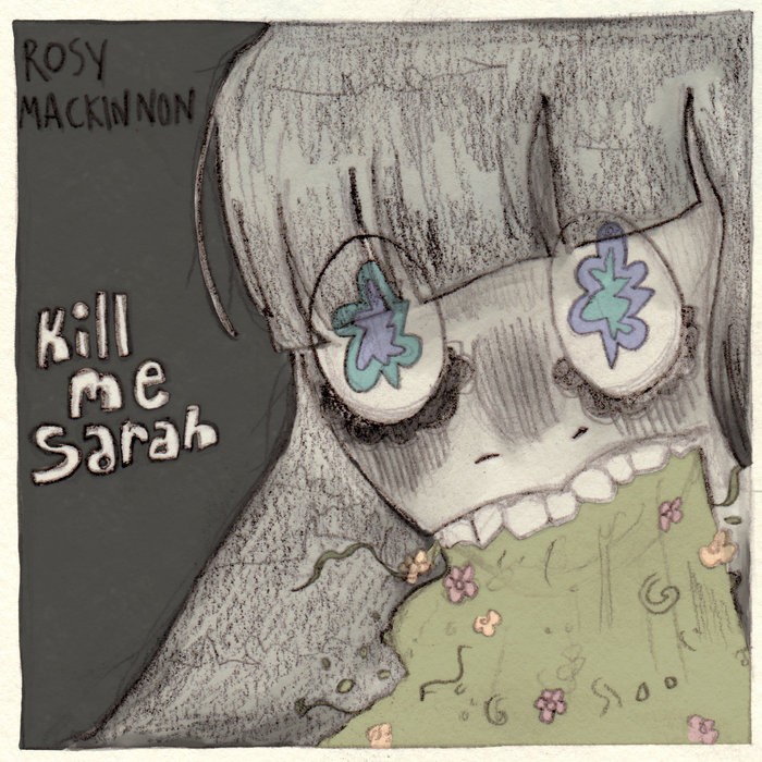 Kill Me Sarah | Rosy MacKinnon