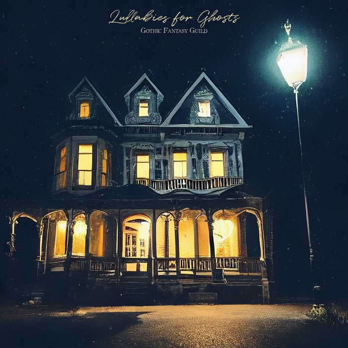 Lullabies for Ghosts | Gothic Fantasy Guild
