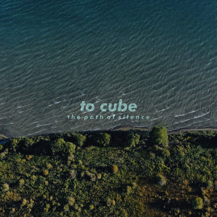the path of silence | to cube