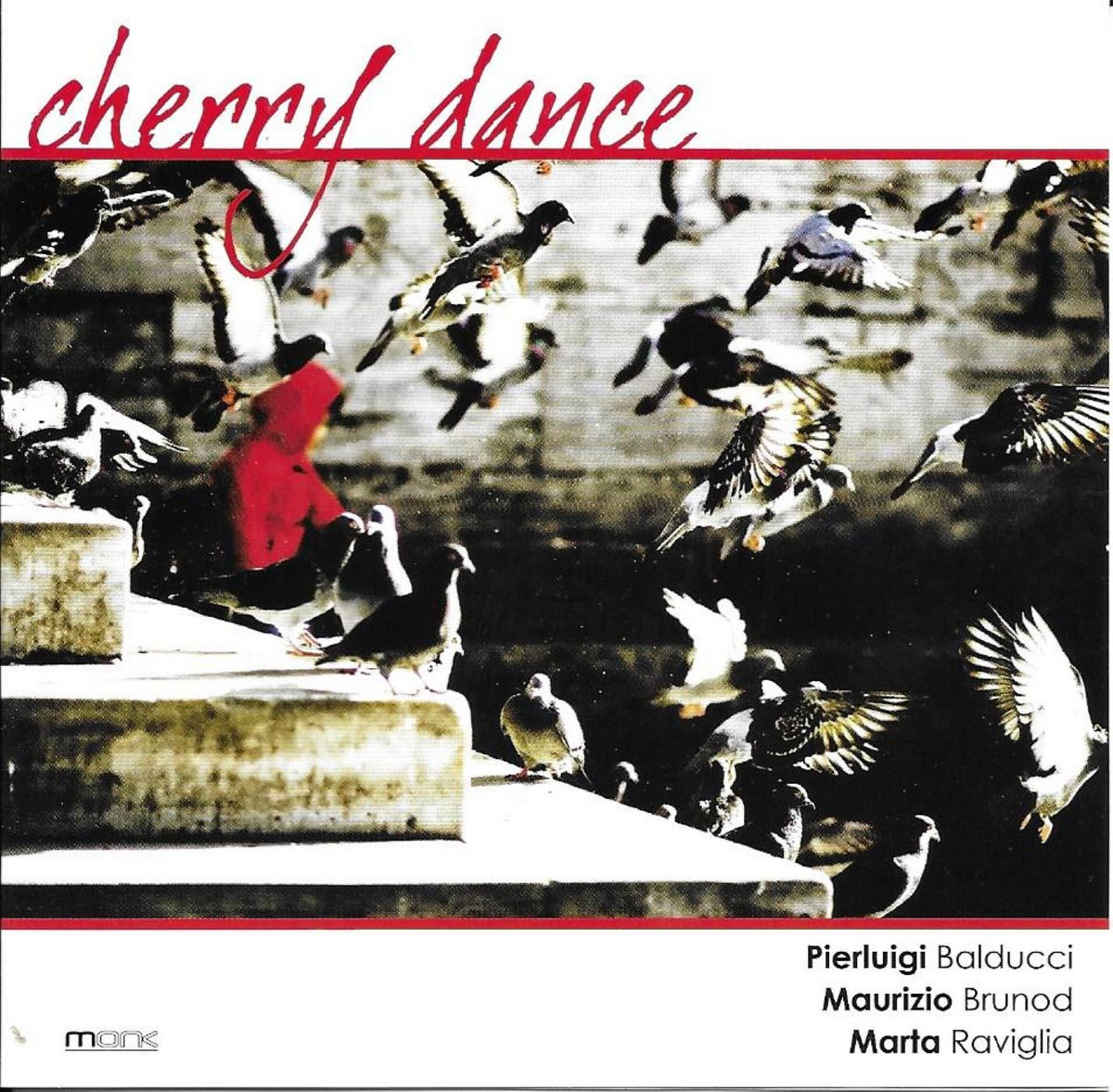 Cherry Dance | Maurizio Brunod, Pierluigi Balducci, Marta Raviglia ...