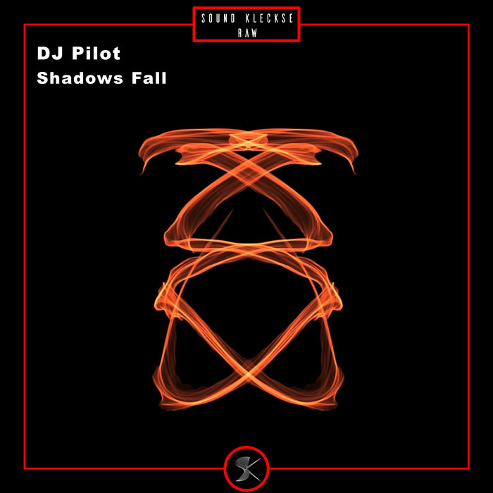 Shadows Fall | DJ Pilot | Sound Kleckse Records