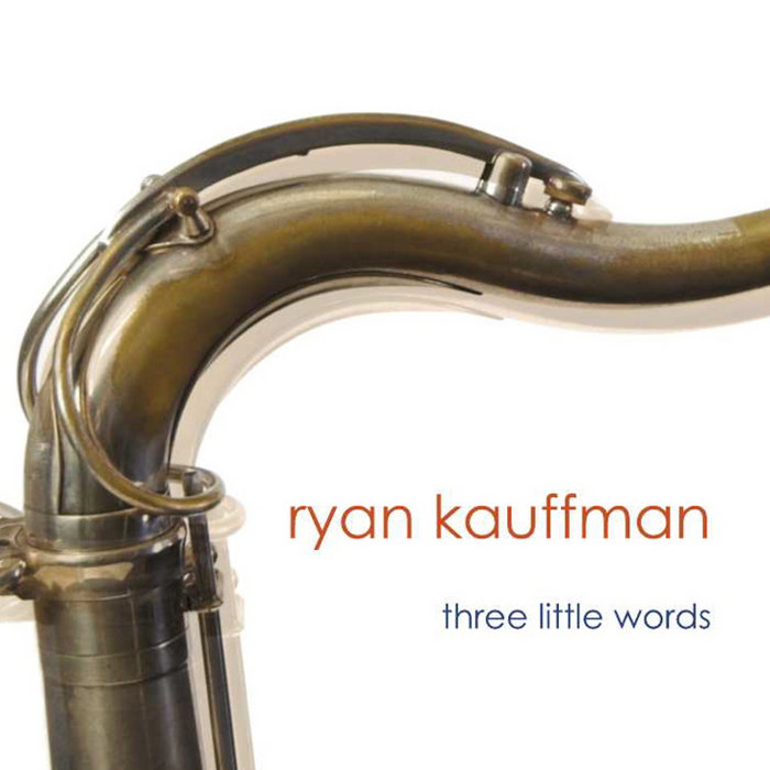 Three Little Words | Ryan Kauffman